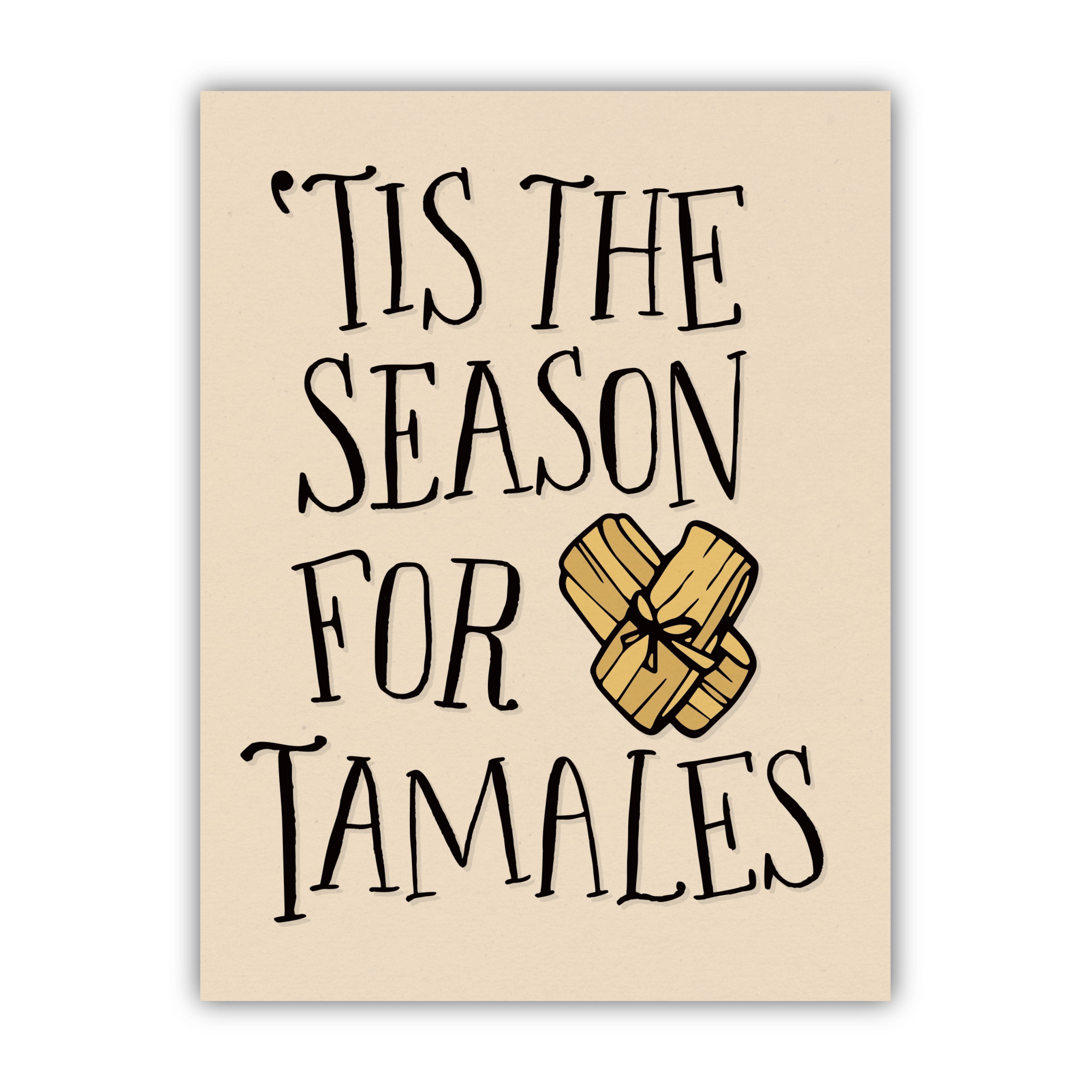 'Tis The Season For Tamales Card – Casa y Cocina